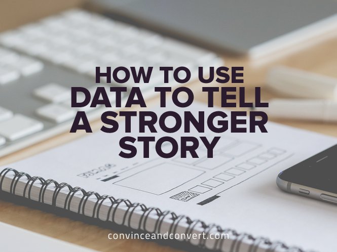 How to Use Data to Tell a Stronger Story